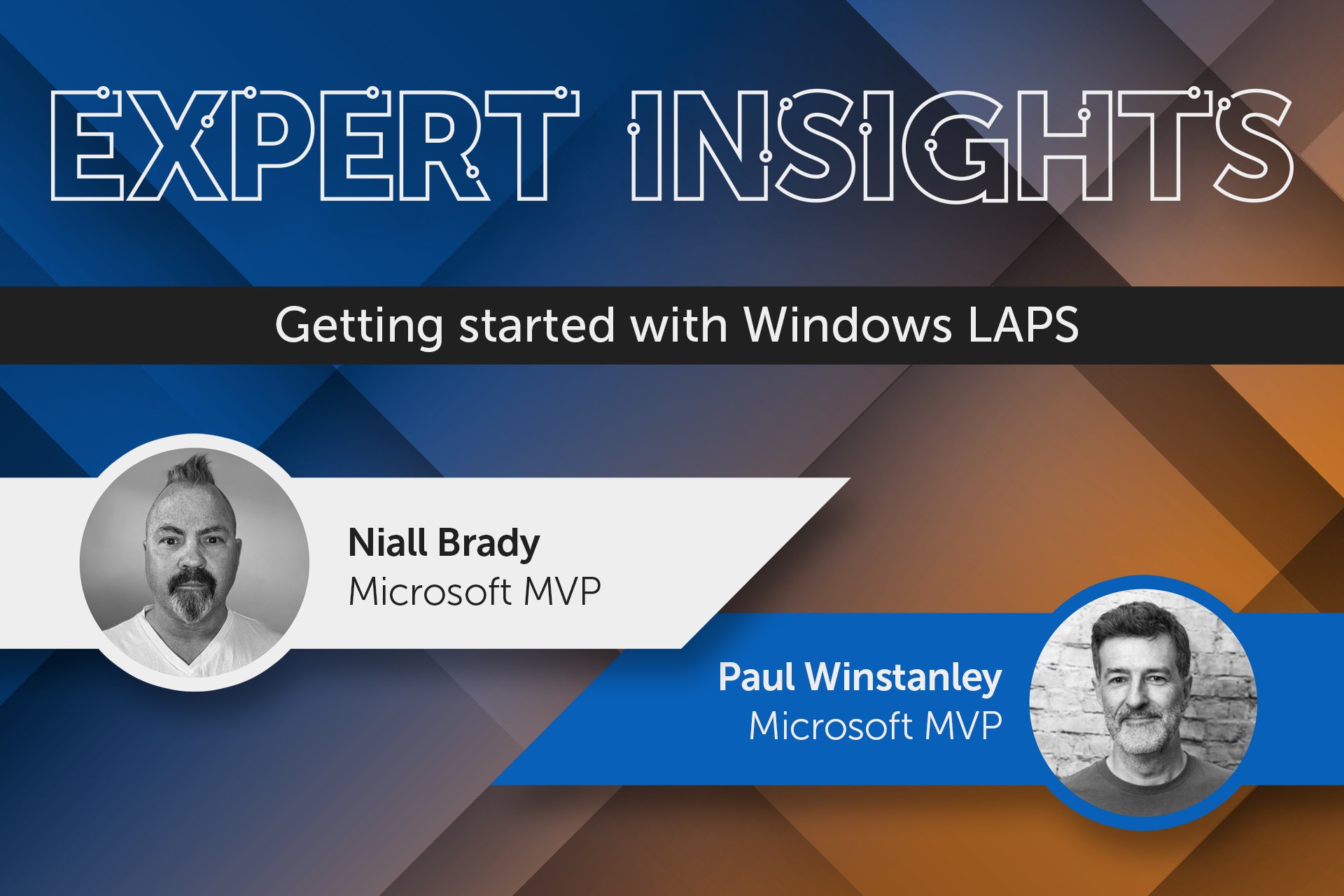 Expert Insights: Getting started with Windows LAPS